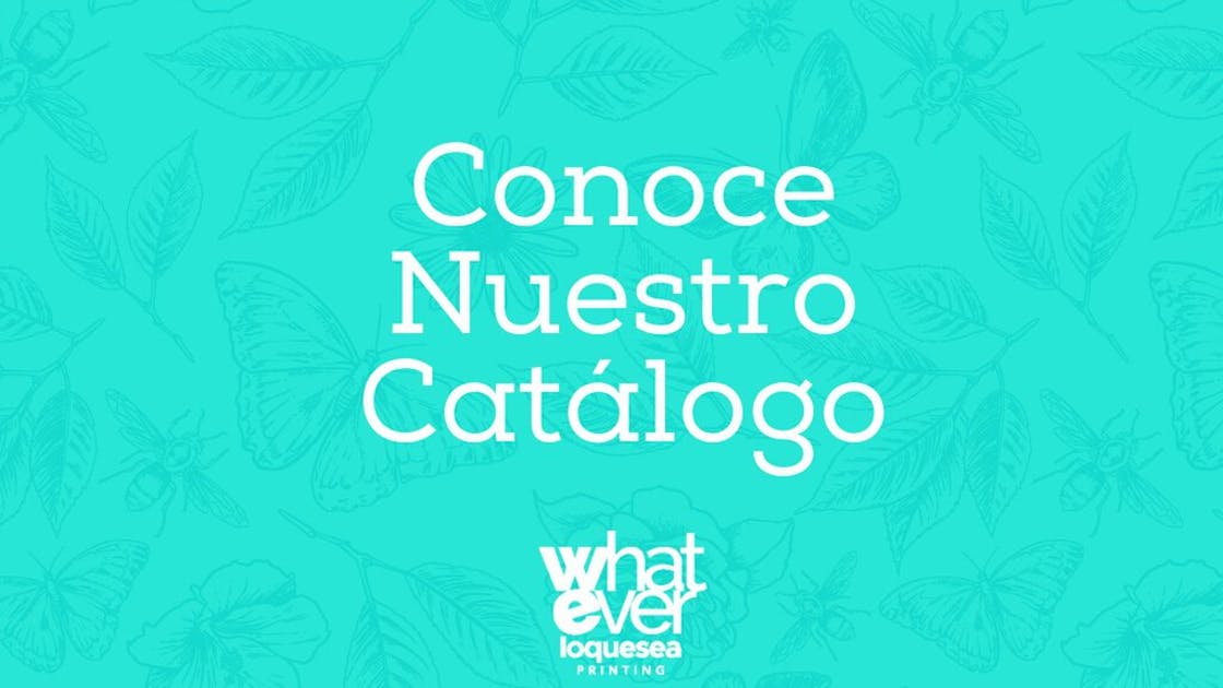 Whatever Lo Que Sea Printing